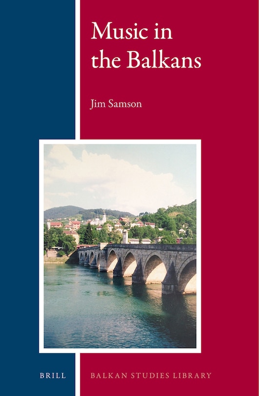 Music In The Balkans Book By Jim Samson, ('tc') | Indigo