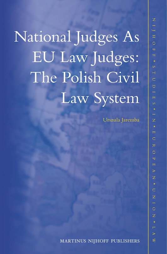 National Judges As Eu Law Judges: The Polish Civil Law System Book By ...