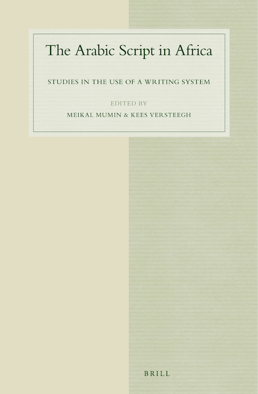 The Arabic Script In Africa: Studies In The Use Of A Writing System ...