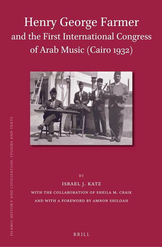 Henry George Farmer And The First International Congress Of Arab Music ...
