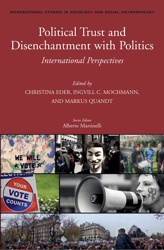 Political Trust And Disenchantment With Politics: International ...