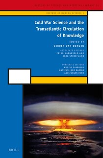 Cold War Science And The Transatlantic Circulation Of Knowledge ('tc ...