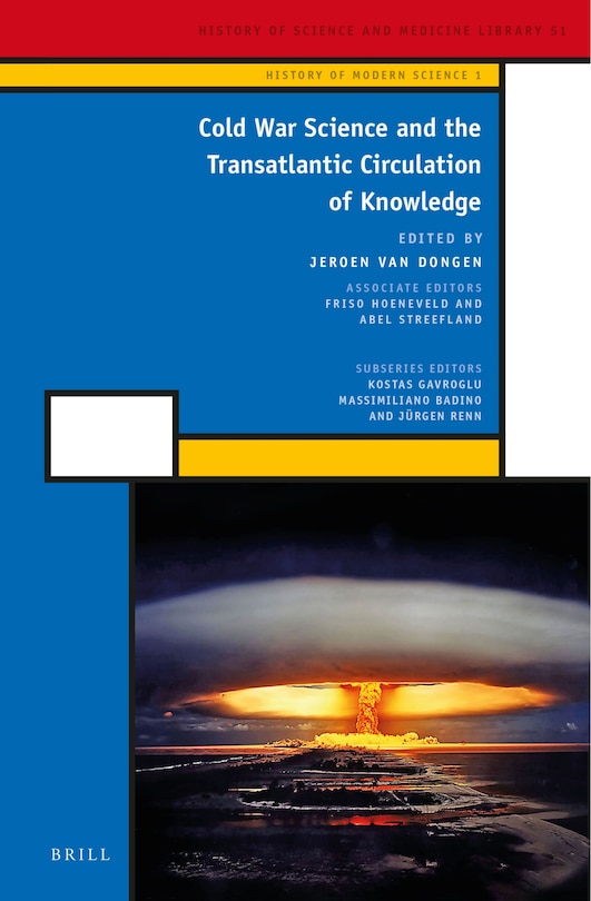 Cold War Science And The Transatlantic Circulation Of Knowledge ('tc ...