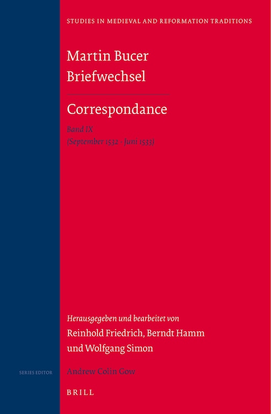 Martin Bucer Briefwechsel/correspondance: Band Ix (september 1532 ...