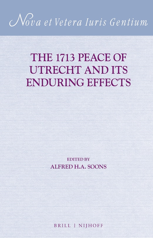 The 1713 Peace Of Utrecht And Its Enduring Effects ('tc') | Indigo