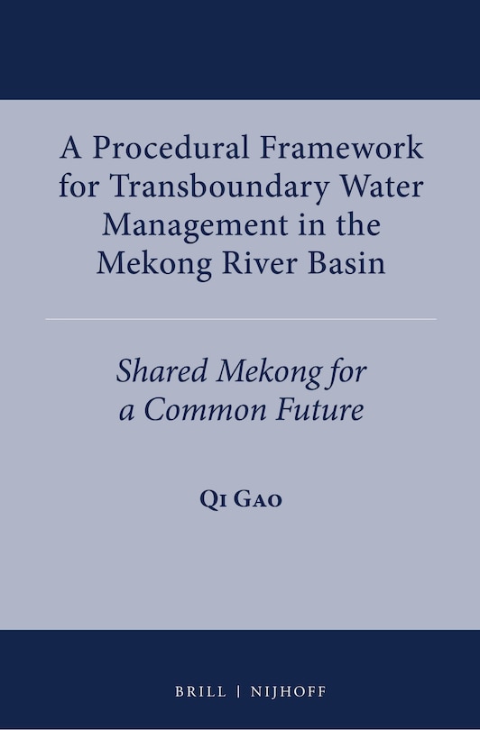 A Procedural Framework For Transboundary Water Management In The Mekong ...