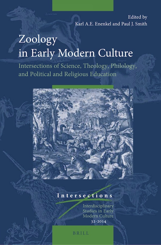 Zoology In Early Modern Culture: Intersections Of Science, Theology ...