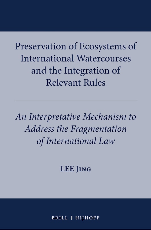 Preservation Of Ecosystems Of International Watercourses And The ...