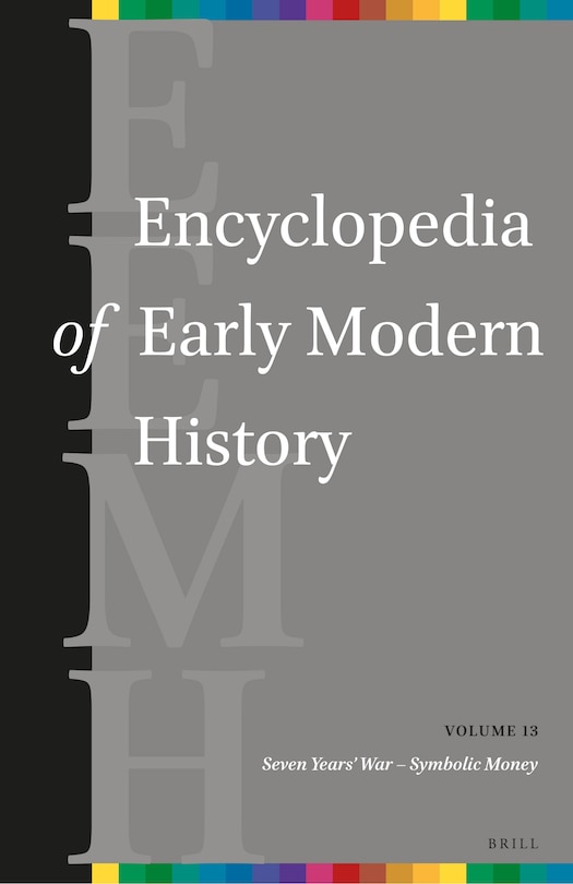 Encyclopedia Of Early Modern History, Volume 13: (seven Years’ War ...