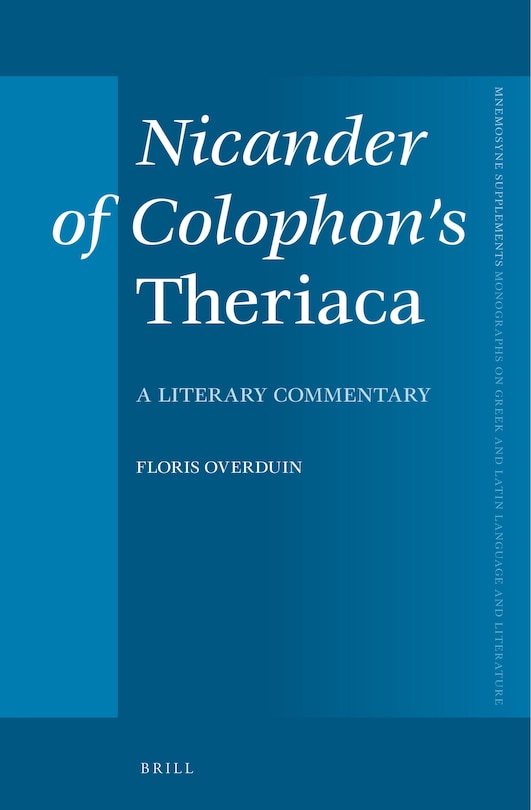 Nicander Of Colophon's Theriaca: A Literary Commentary Book By Floris ...