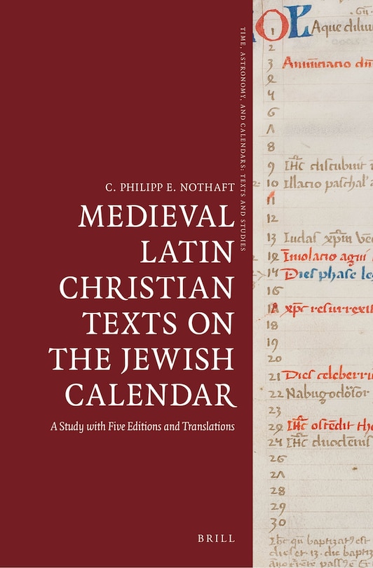Medieval Latin Christian Texts On The Jewish Calendar: A Study With ...
