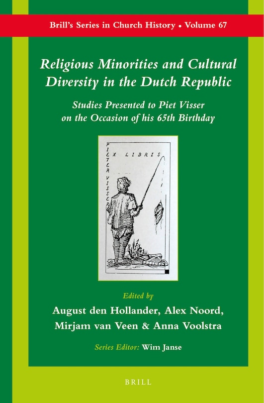 Religious Minorities And Cultural Diversity In The Dutch Republic ...