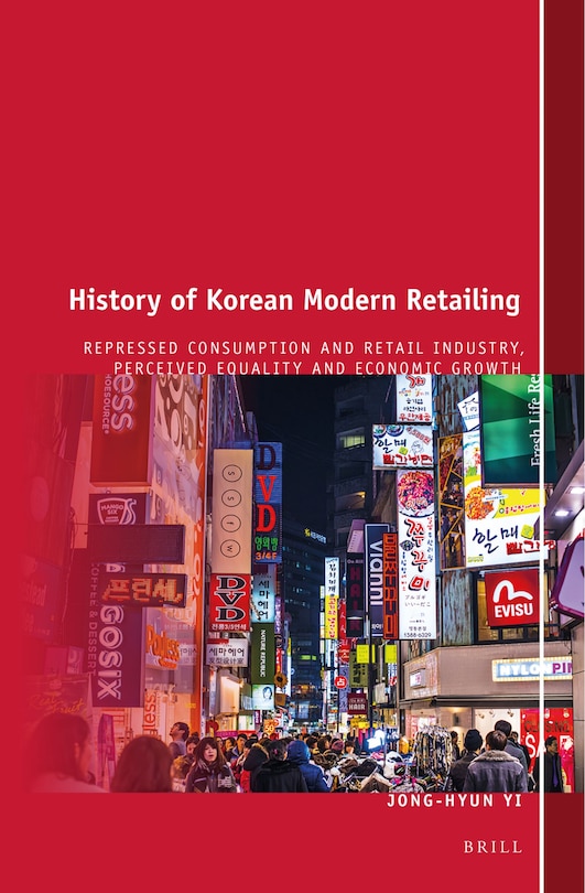 History Of Korean Modern Retailing: Repressed Consumption And Retail ...