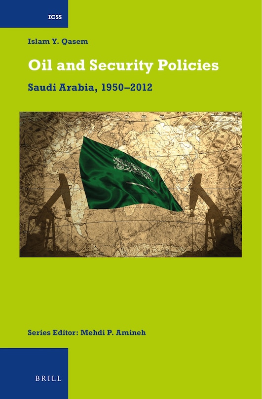 Oil And Security Policies: Saudi Arabia, 1950-2012 Book By Islam Yasin ...