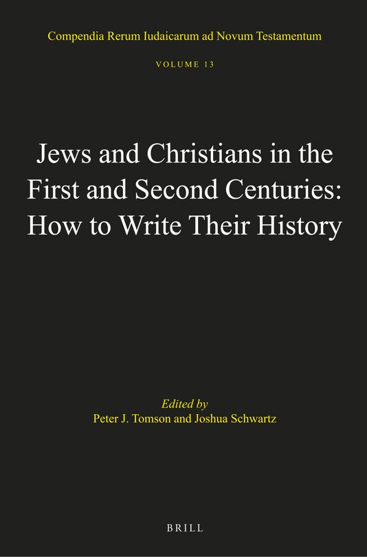 Jews And Christians In The First And Second Centuries: How To Write ...