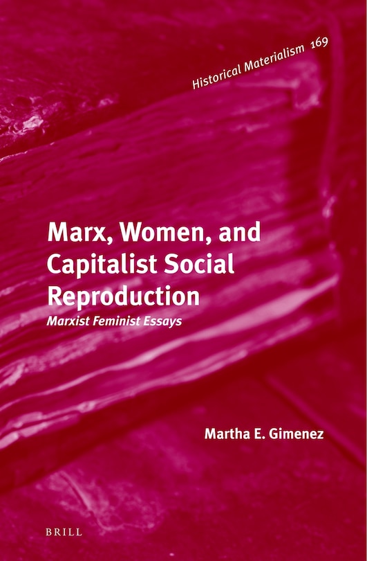 Marx, Women, And Capitalist Social Reproduction: Marxist-feminist ...