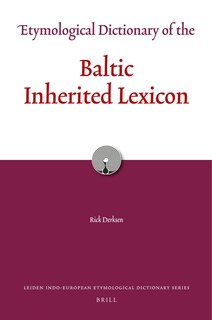 Etymological Dictionary Of The Baltic Inherited Lexicon Book By Rick ...