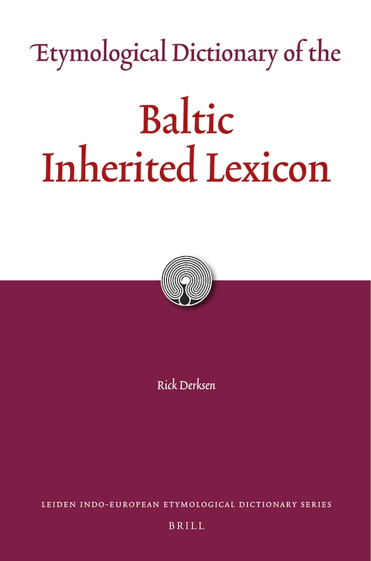 Etymological Dictionary Of The Baltic Inherited Lexicon Book By Rick ...