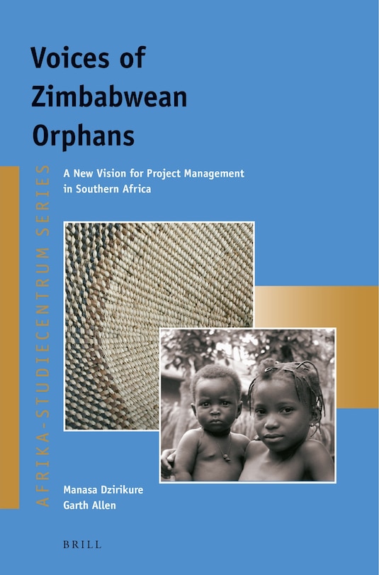 Voices Of Zimbabwean Orphans: A New Vision For Project Management In ...