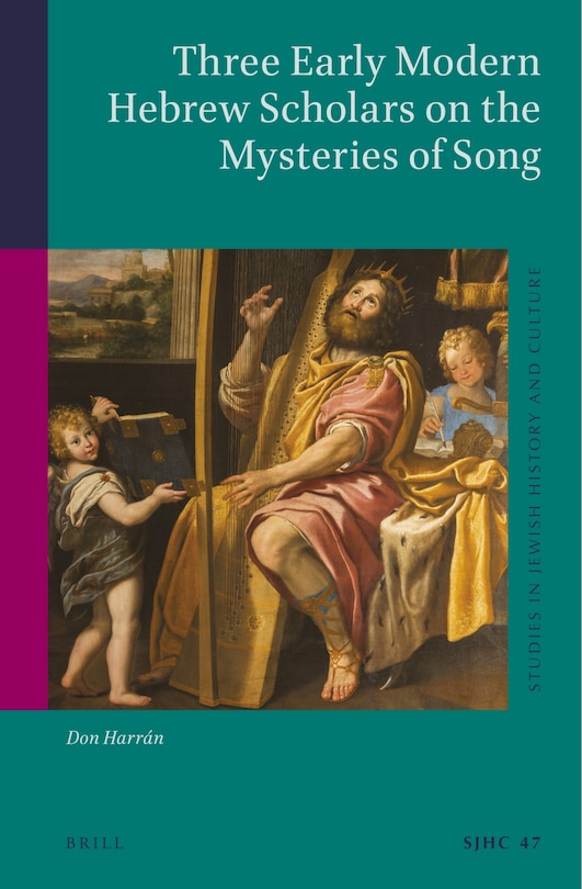 Three Early Modern Hebrew Scholars On The Mysteries Of Song Book By Don ...