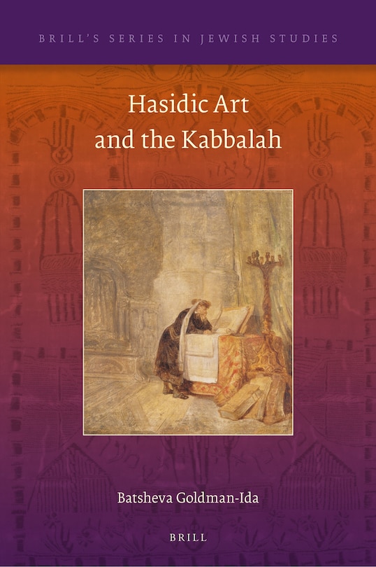 Hasidic Art And The Kabbalah Book By Batsheva Goldman-ida, ('tc') | Indigo