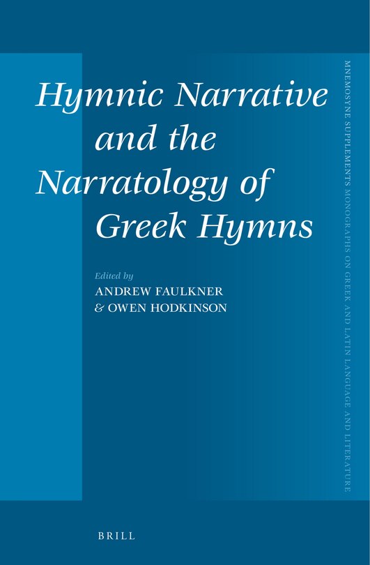 Hymnic Narrative And The Narratology Of Greek Hymns ('tc') | Indigo