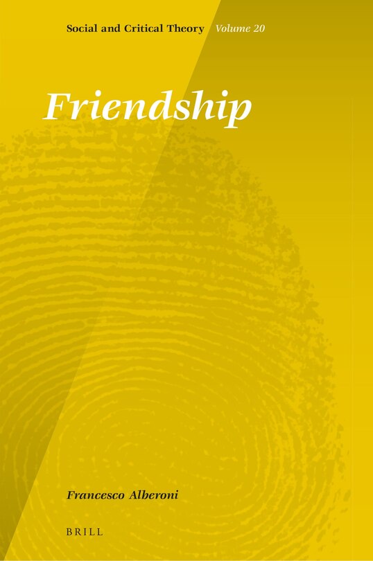 Friendship Book By Francesco Alberoni, ('tc') | Indigo