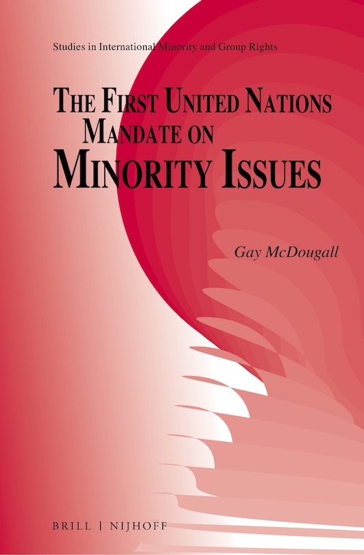 The First United Nations Mandate On Minority Issues Book By Gay J ...