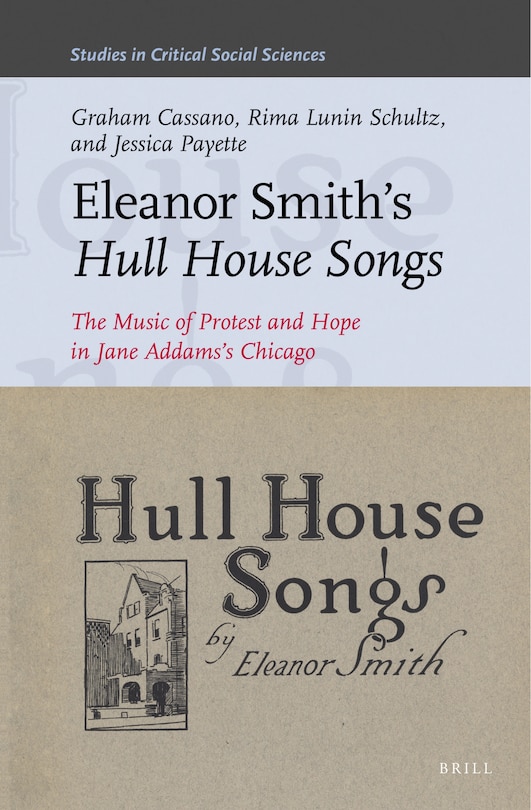 Eleanor Smith's Hull House Songs: The Music Of Protest And Hope In Jane ...