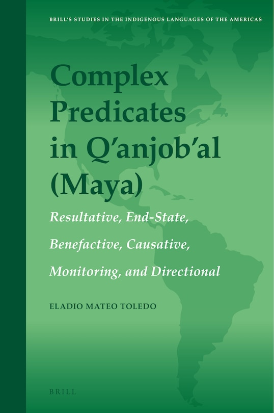 Complex Predicates In Q’anjob’al (maya): Resultative, End-state ...