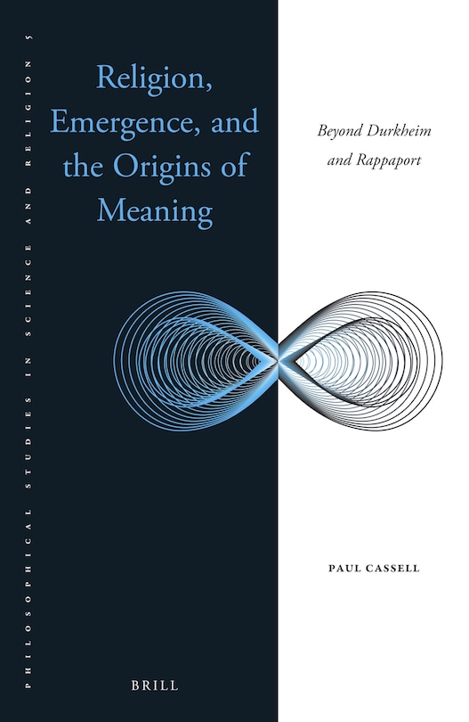 Religion, Emergence, And The Origins Of Meaning: Beyond Durkheim And ...