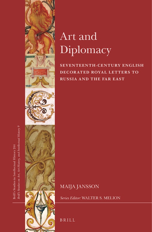 Art And Diplomacy: Seventeenth-century English Decorated Royal Letters ...