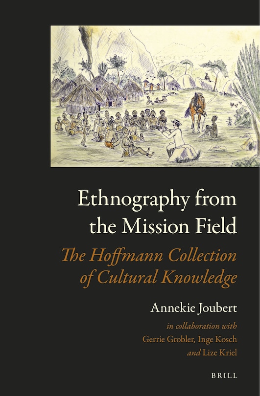 Ethnography From The Mission Field: The Hoffmann Collection Of Cultural ...