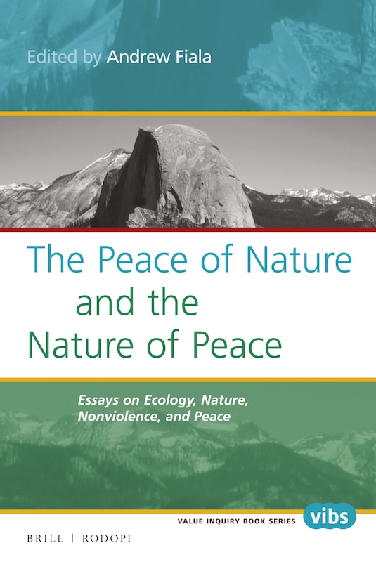 The Peace Of Nature And The Nature Of Peace: Essays On Ecology, Nature ...