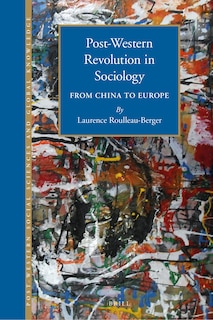 Post-western Revolution In Sociology: From China To Europe Book By ...