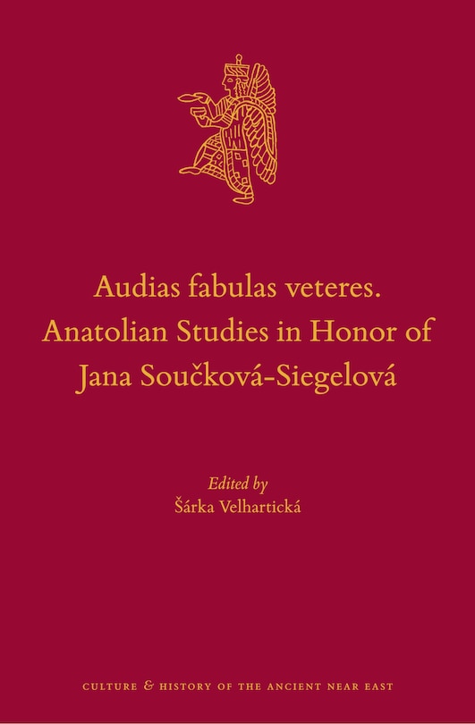 Audias Fabulas Veteres. Anatolian Studies In Honor Of Jana Součková ...