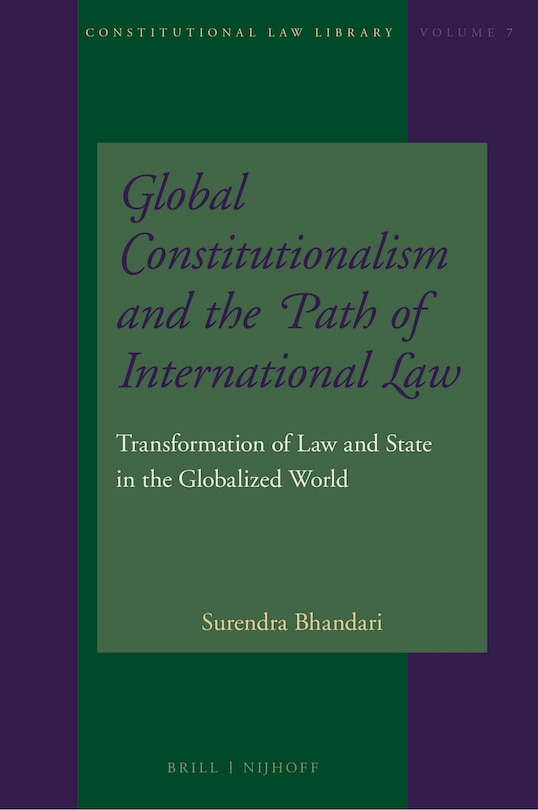 Global Constitutionalism And The Path Of International Law ...