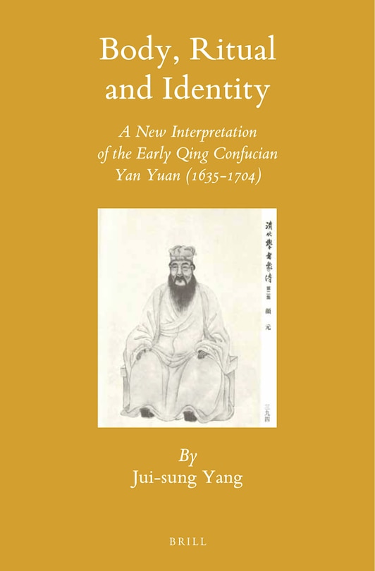 Body, Ritual And Identity: A New Interpretation Of The Early Qing ...