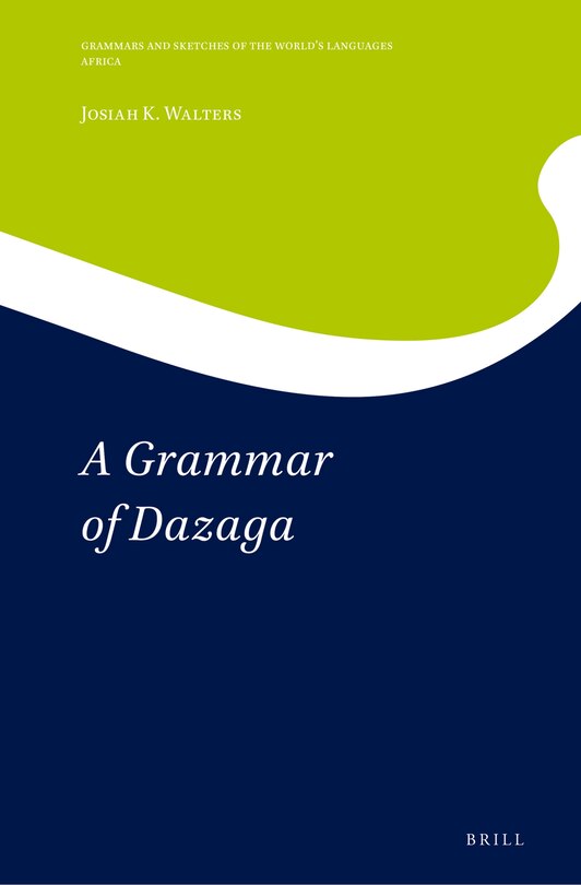 A Grammar Of Dazaga Book By Josiah Walters, ('tc') | Indigo