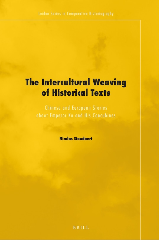 The Intercultural Weaving Of Historical Texts: Chinese And European ...