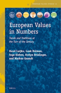European Values In Numbers: Trends And Traditions At The Turn Of The ...