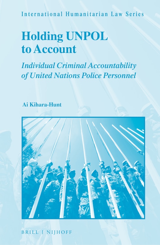 Holding Unpol To Account: Individual Criminal Accountability Of United ...