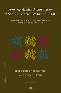 From Accelerated Accumulation To Socialist Market Economy In China ...