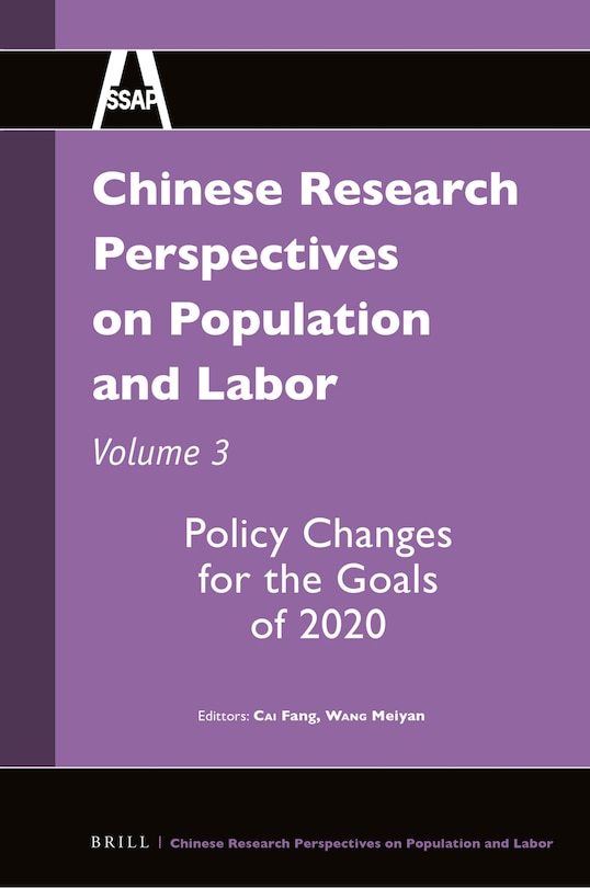 Chinese Research Perspectives On Population And Labor, Volume 3: Policy ...