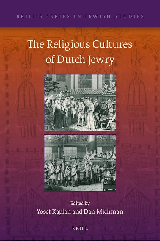 The Religious Cultures Of Dutch Jewry ('tc') | Indigo