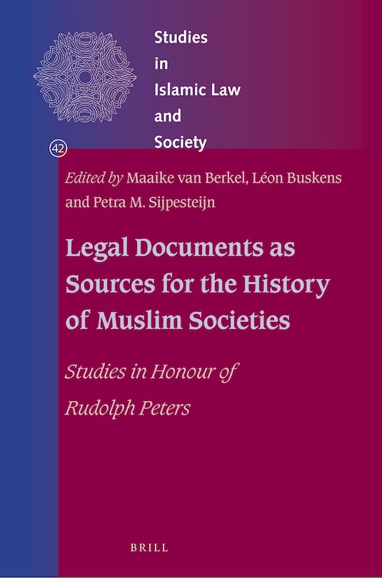 Legal Documents As Sources For The History Of Muslim Societies: Studies ...