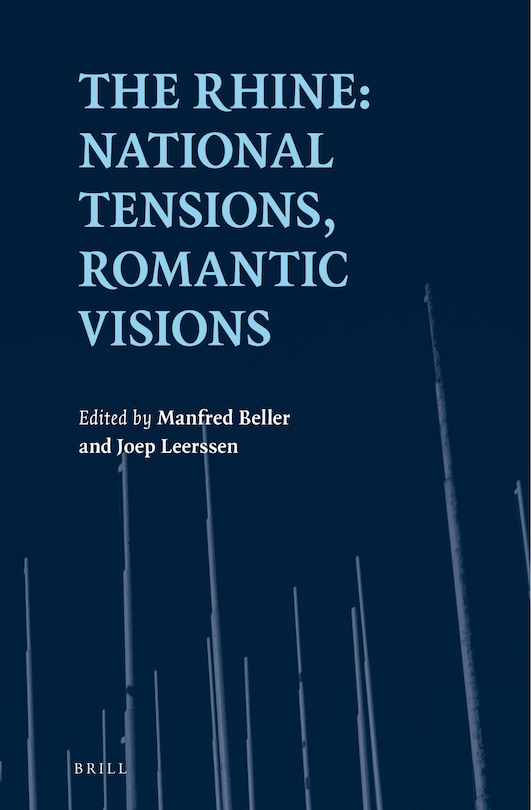 The Rhine: National Tensions, Romantic Visions ('tc') | Indigo