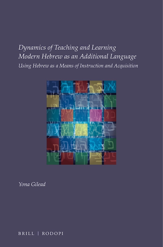 Dynamics Of Teaching And Learning Modern Hebrew As An Additional ...
