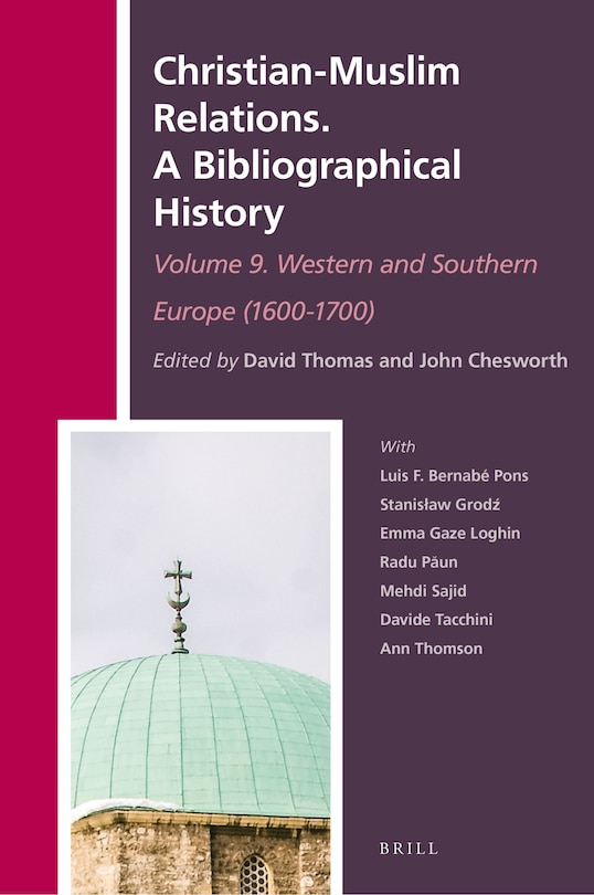 Christian-muslim Relations. A Bibliographical History. Volume 9 Western ...