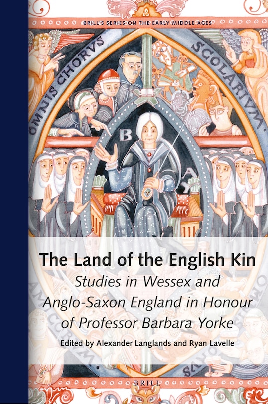 The Land Of The English Kin: Studies In Wessex And Anglo-saxon England ...